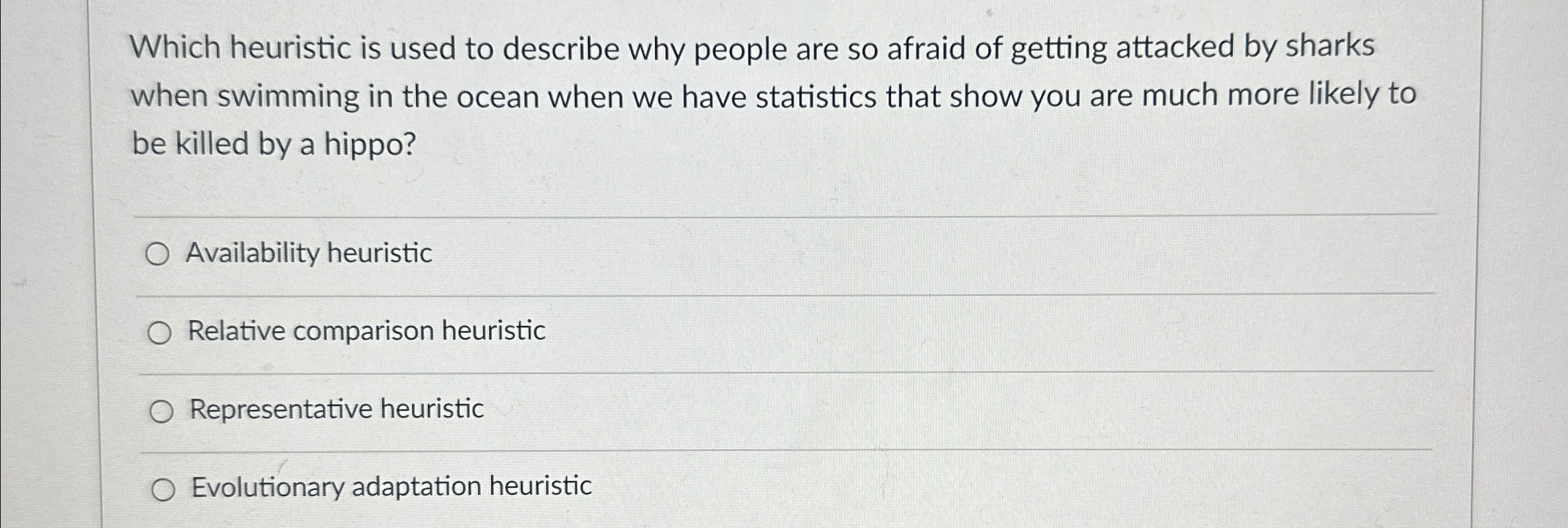 Solved Which heuristic is used to describe why people are so | Chegg.com