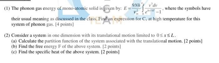 Solved (1) The phonon gas energy of mono-atomic solid is | Chegg.com