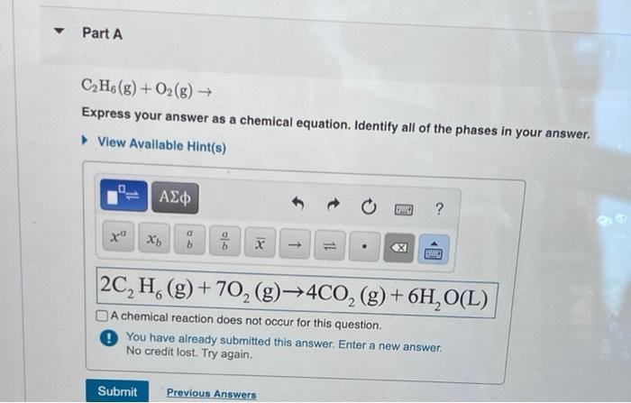 Solved Part A C2H6(g) + O2(g) → Express your answer as a | Chegg.com