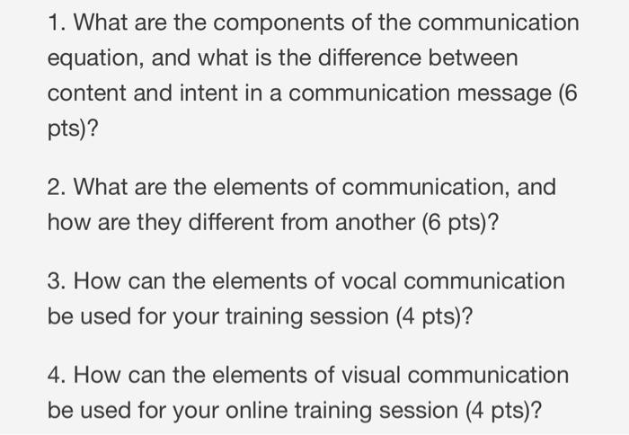 Solved 1. What are the components of the communication | Chegg.com