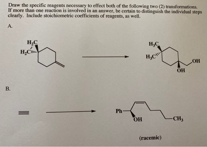 Solved Draw the specific reagents necessary to effect both | Chegg.com