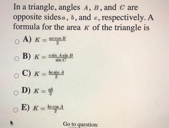 Solved In a triangle, angles A, B, and c are opposite sides | Chegg.com