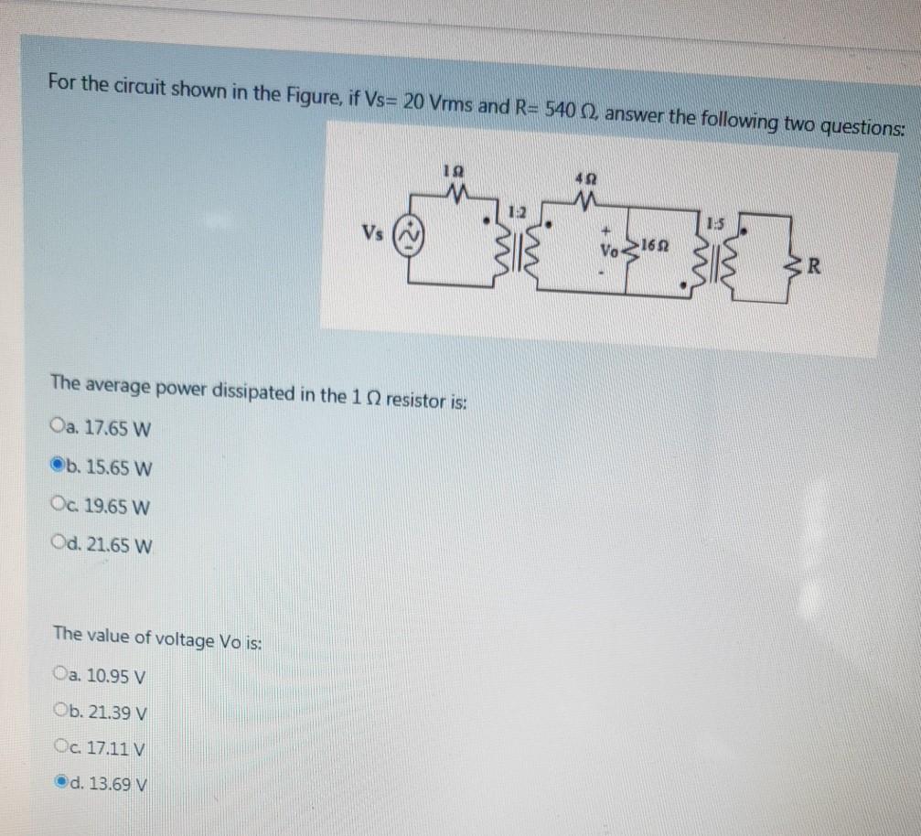 Solved For the circuit shown in the Figure, if Vs= 20 Vrms | Chegg.com