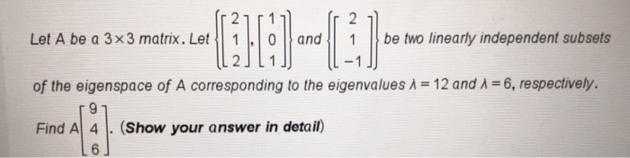 Solved 2 Let A be a 3x3 matrix. Let and be two linearly | Chegg.com