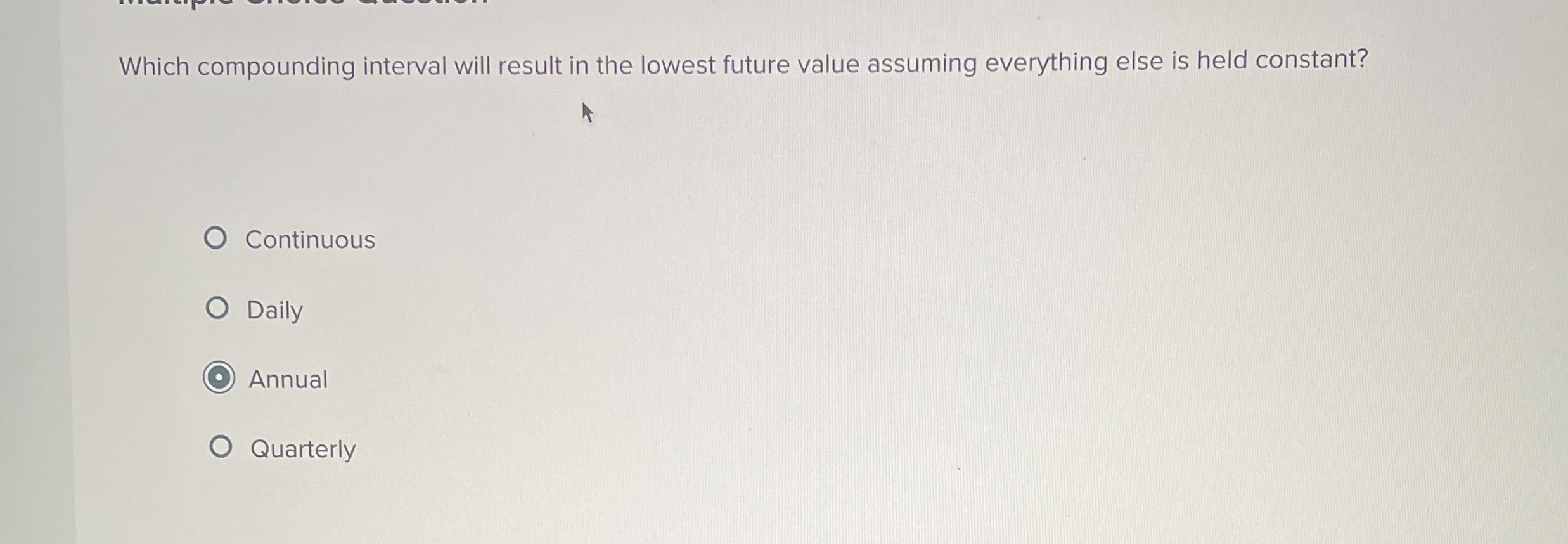 Solved Which compounding interval will result in the lowest | Chegg.com