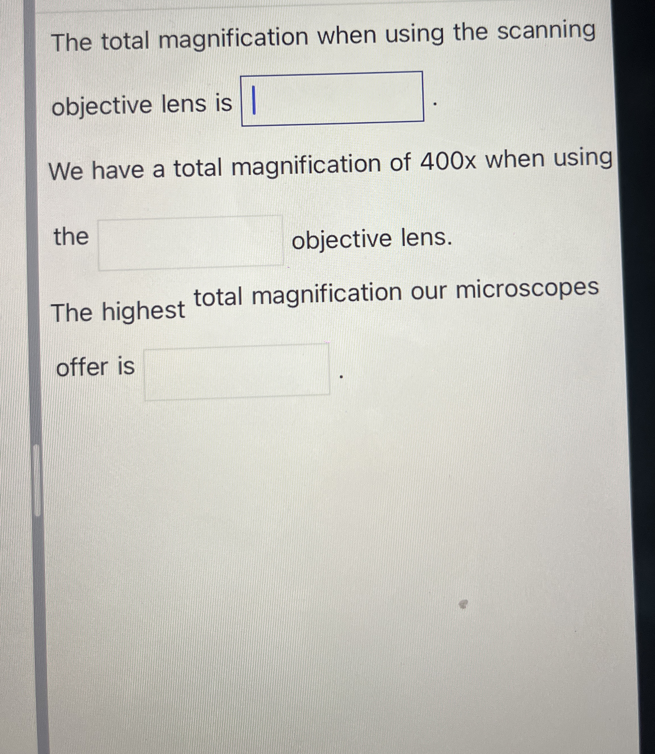 Solved The total magnification when using the scanning | Chegg.com