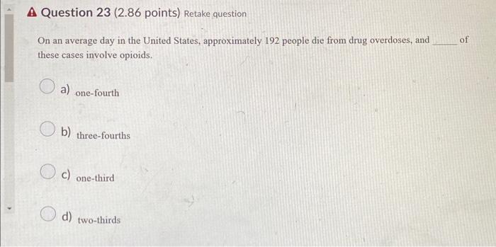 Solved A Question 23 ( 2.86 points) Retake question On an | Chegg.com