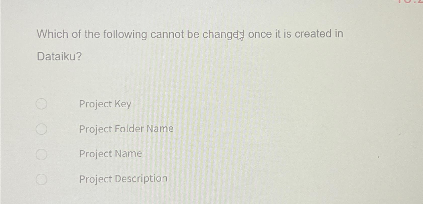 Solved Which of the following cannot be changed once it is | Chegg.com