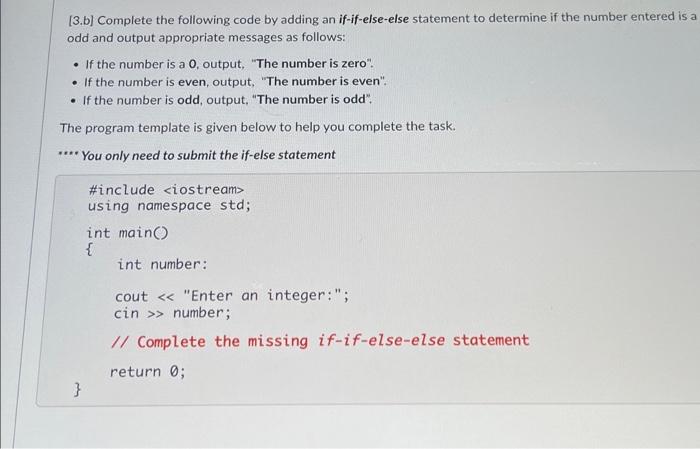 Solved [3.b] Complete the following code by adding an | Chegg.com