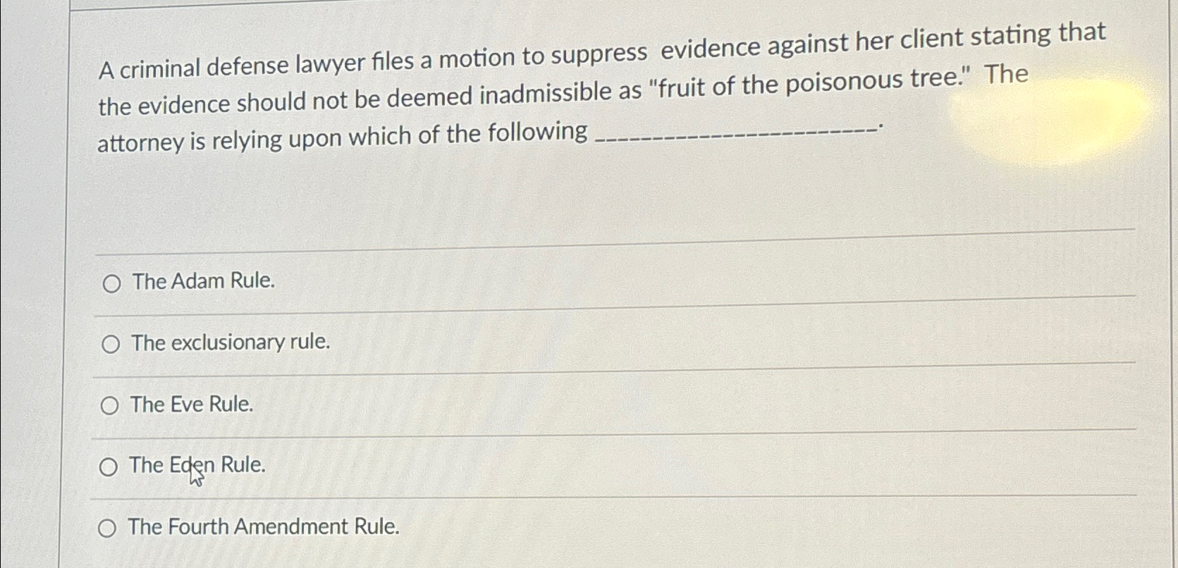 Solved A criminal defense lawyer files a motion to suppress | Chegg.com