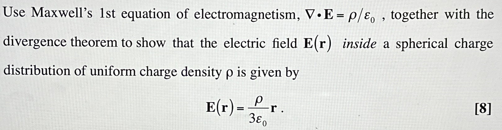 Solved Use Maxwell's 1st equation of electromagnetism, | Chegg.com