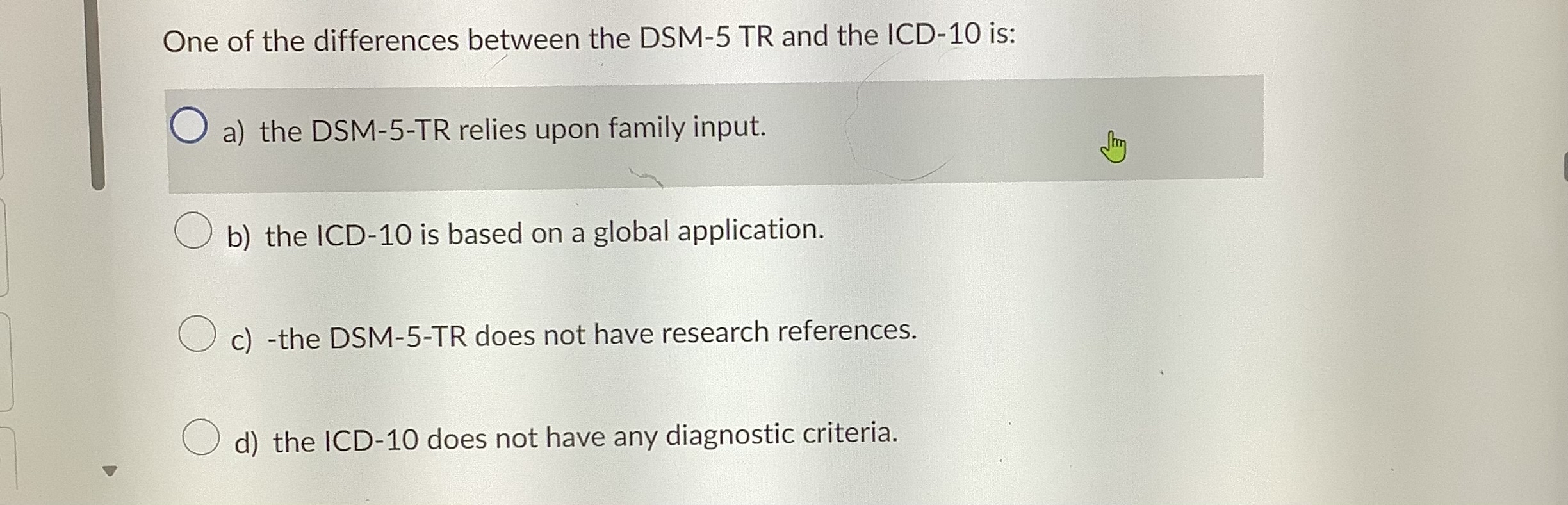 Solved One of the differences between the DSM-5 ﻿TR and the | Chegg.com