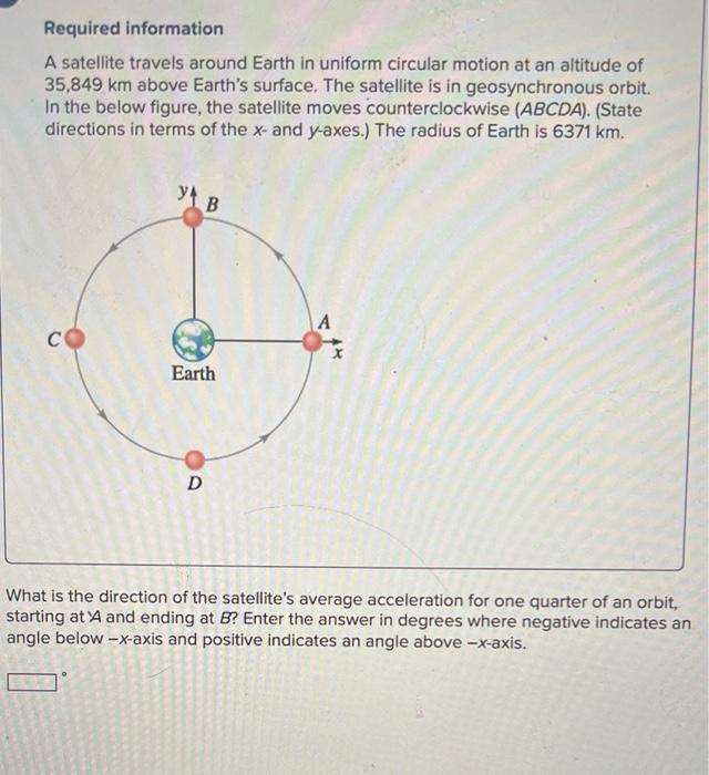 Solved a satellite travels around earth in uniform circular | Chegg.com