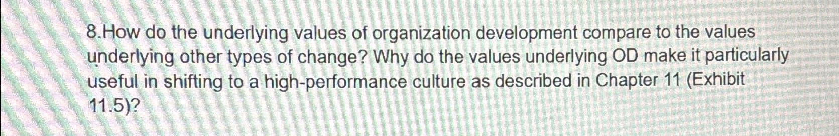 Solved How do the underlying values of organization | Chegg.com