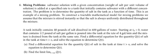 Solved 6. Mixing Problems: saltwater solution with a given | Chegg.com