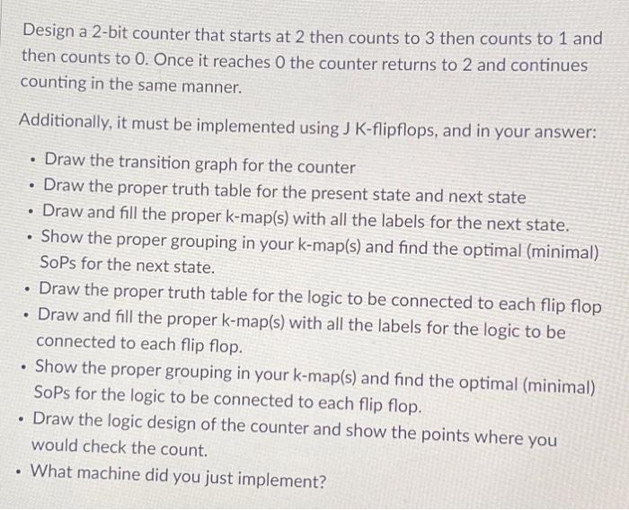 Solved Design a 2-bit counter that starts at 2 then counts | Chegg.com