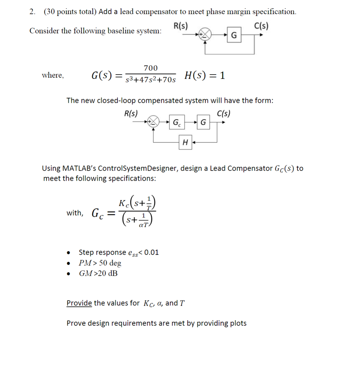 Solved (30 ﻿points total) ﻿Add a lead compensator to ﻿meet | Chegg.com
