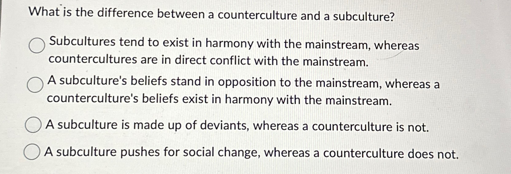 Solved What is the difference between a counterculture and a | Chegg.com