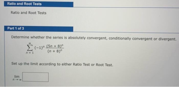 Solved Root Test Root Test Part 1 of 3 Apply the Root Test | Chegg.com