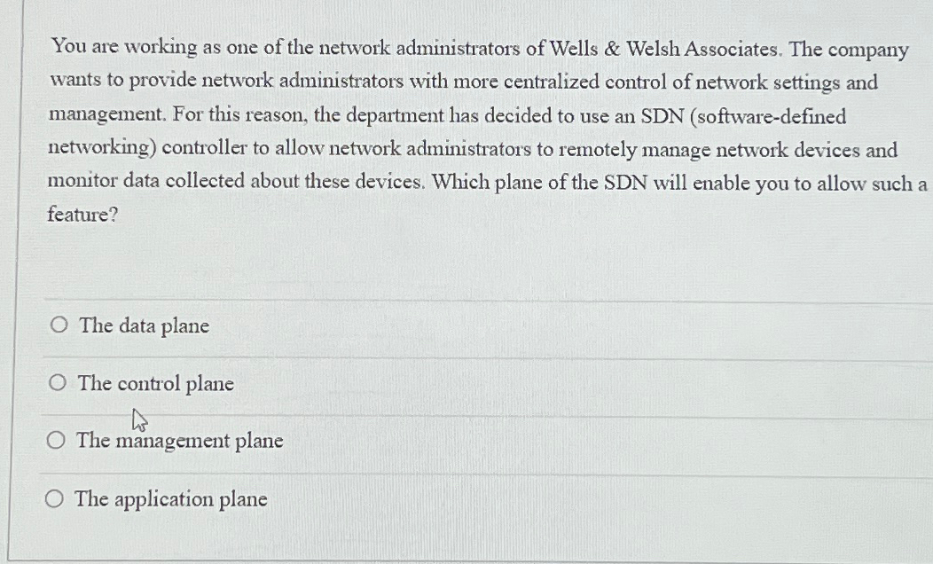 Solved You are working as one of the network administrators | Chegg.com