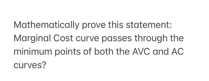 Solved Mathematically prove this statement: Marginal Cost | Chegg.com