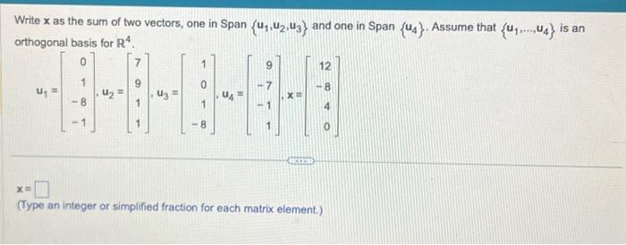 Solved Write \\( x \\) as the sum of two vectors, one in | Chegg.com