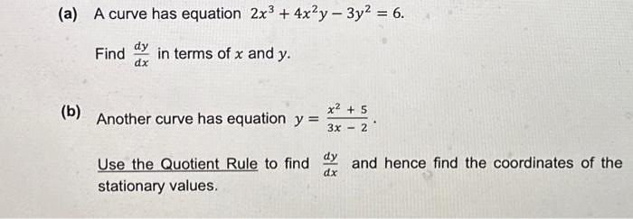 Solved A A Curve Has Equation 2x3 4x2y−3y2 6 Find Dxdy In