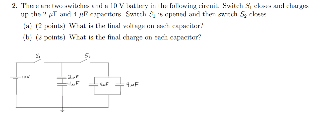Solved There are two switches and a 10V ﻿battery in the | Chegg.com