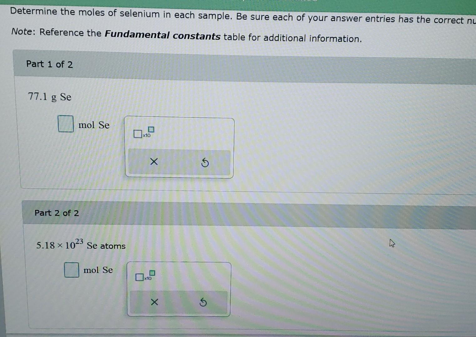 Solved Determine the moles of selenium in each sample. Be | Chegg.com