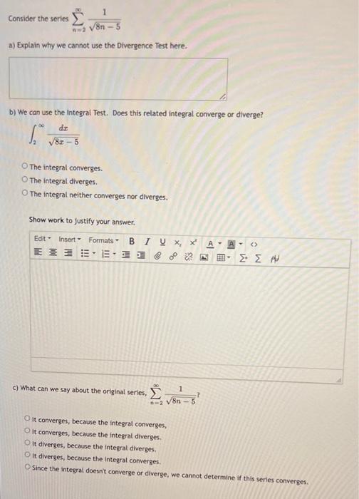 Solved Consider the series ∑n=2∞8n−51 a) Explain why we | Chegg.com