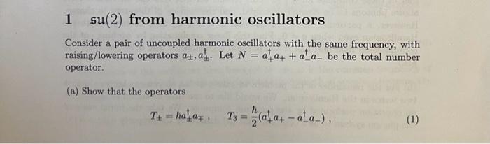 1su(2) from harmonic oscillators Consider a pair of | Chegg.com