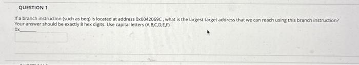 Solved If a branch instruction (such as beq) is located at | Chegg.com