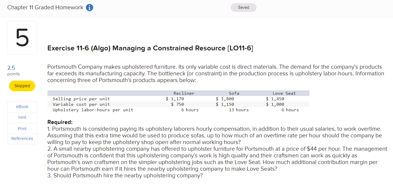 Solved Exercise 11-6 (Algo) ﻿Managing a Constrained Resource | Chegg.com