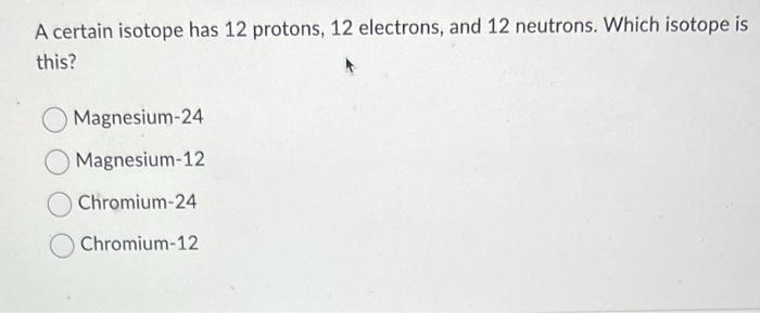Solved A certain element has two stable isotopes with the | Chegg.com
