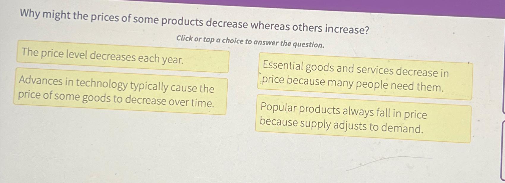 Solved Why might the prices of some products decrease | Chegg.com