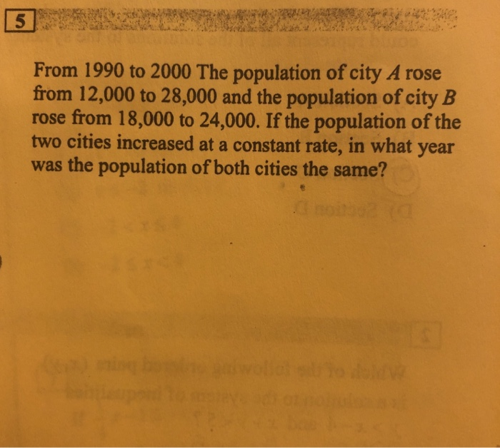 Solved From 1990 to 2000 The population of city A rose from | Chegg.com