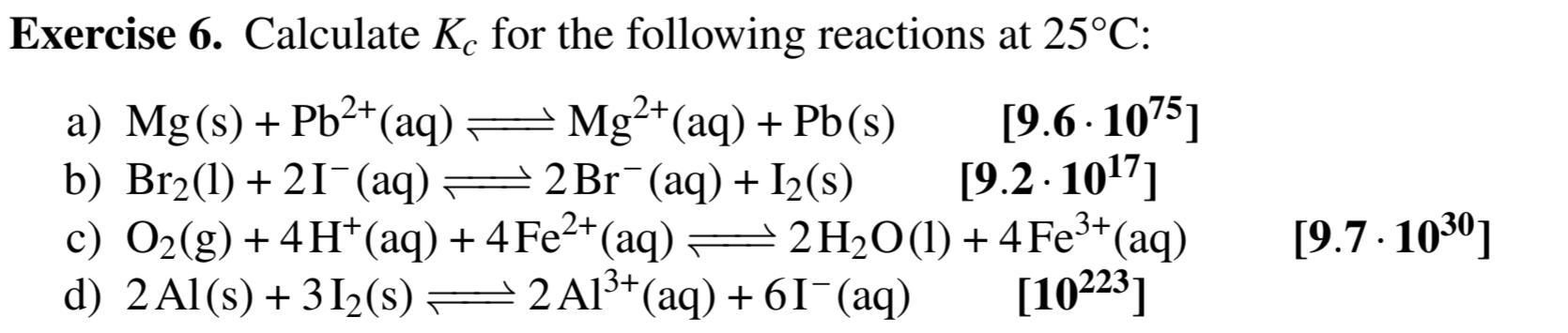 Solved Exercise 6. ﻿Calculate Kc ﻿for the following | Chegg.com