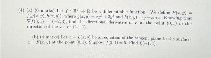 Solved (4) (a) (6 marks) Let f:R2→R be a differentiable | Chegg.com