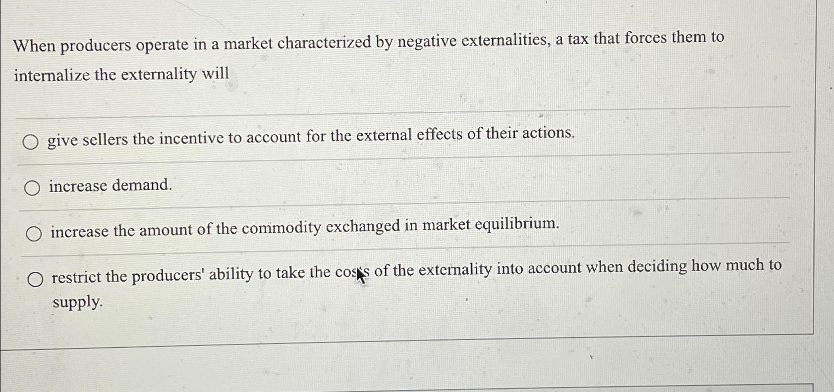 Solved When producers operate in a market characterized by | Chegg.com