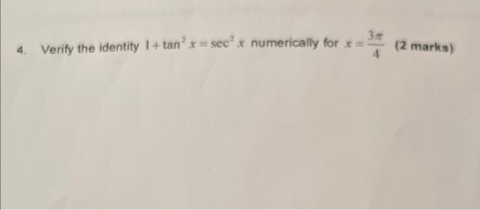 Solved 4. Verify the identity 1+tan2x=sec2x numerically for | Chegg.com