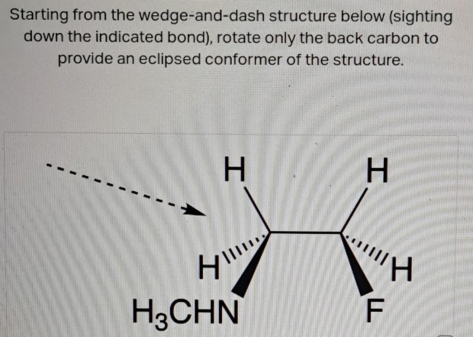 Solved Starting from the wedge-and-dash structure below | Chegg.com
