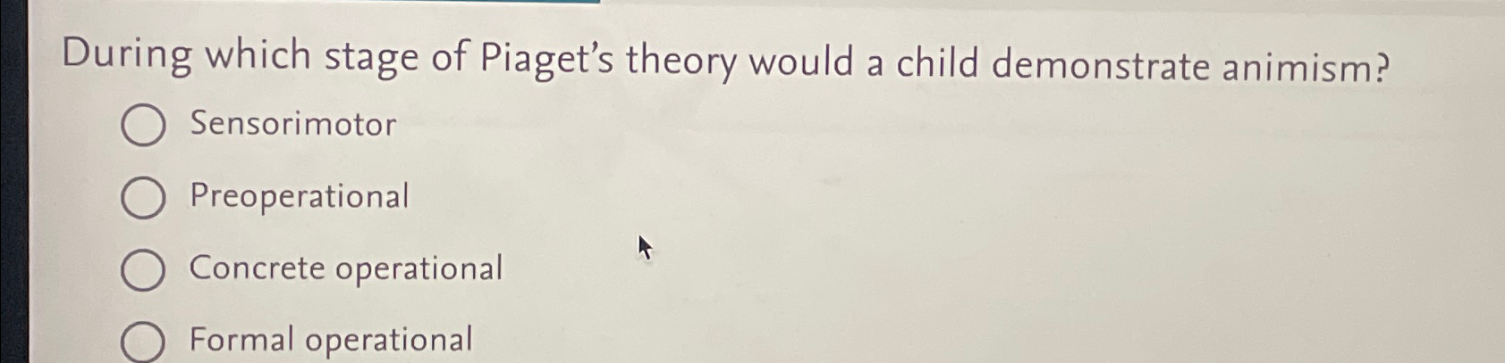 Solved During which stage of Piaget's theory would a child | Chegg.com