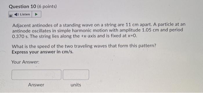 Solved Adjacent antinodes of a standing wave on a string are | Chegg.com