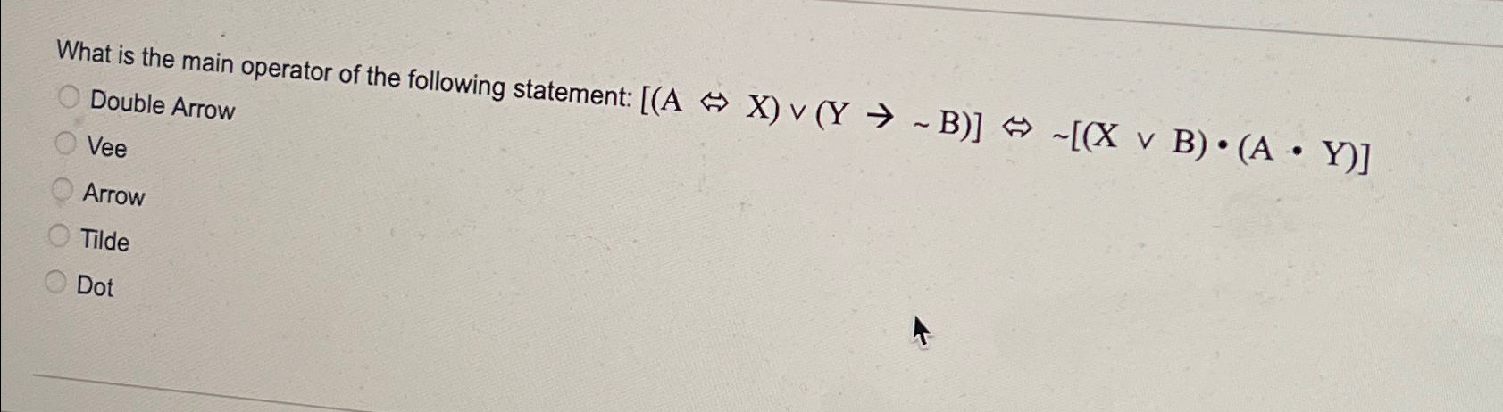 Solved What is the main operator of the following statement: | Chegg.com