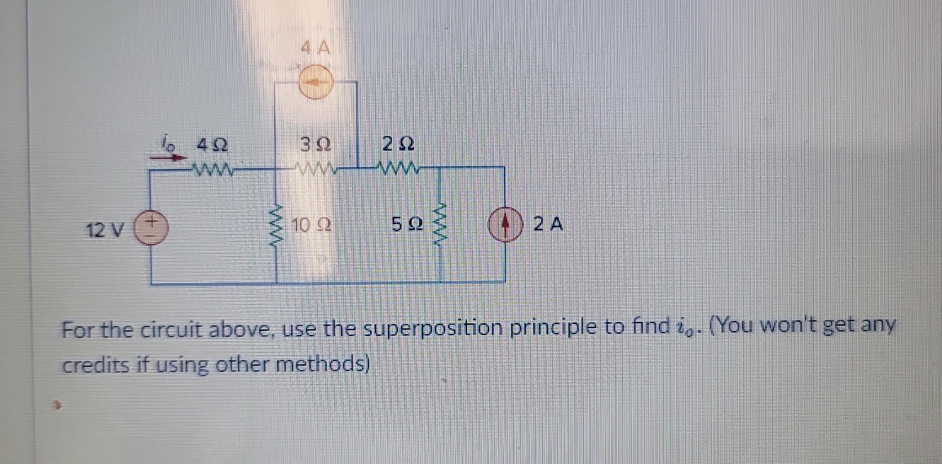 Solved For the circuit above, use the superposition | Chegg.com