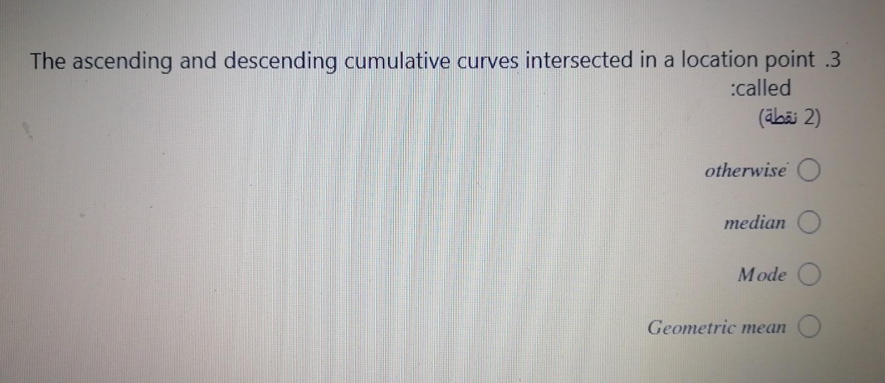 Solved The ascending and descending cumulative curves | Chegg.com