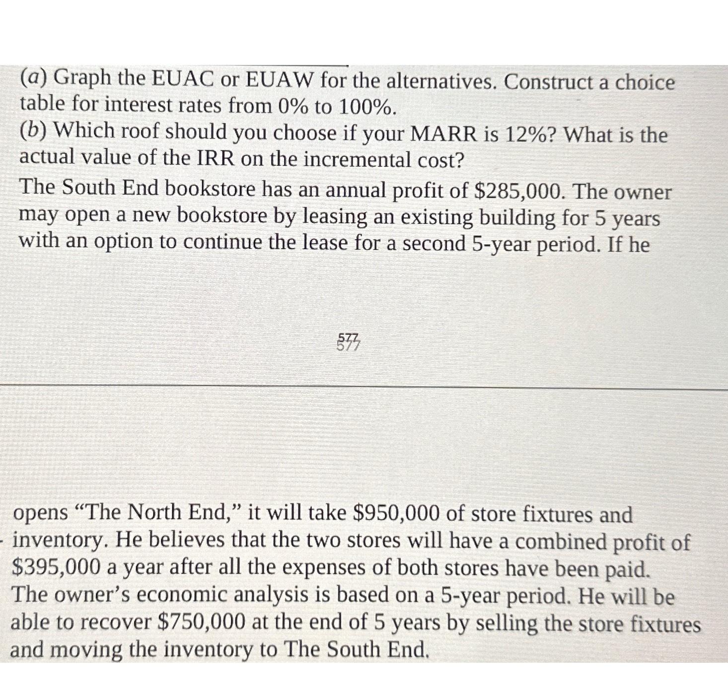 Solved (a) ﻿Graph the EUAC or EUAW for the alternatives. | Chegg.com