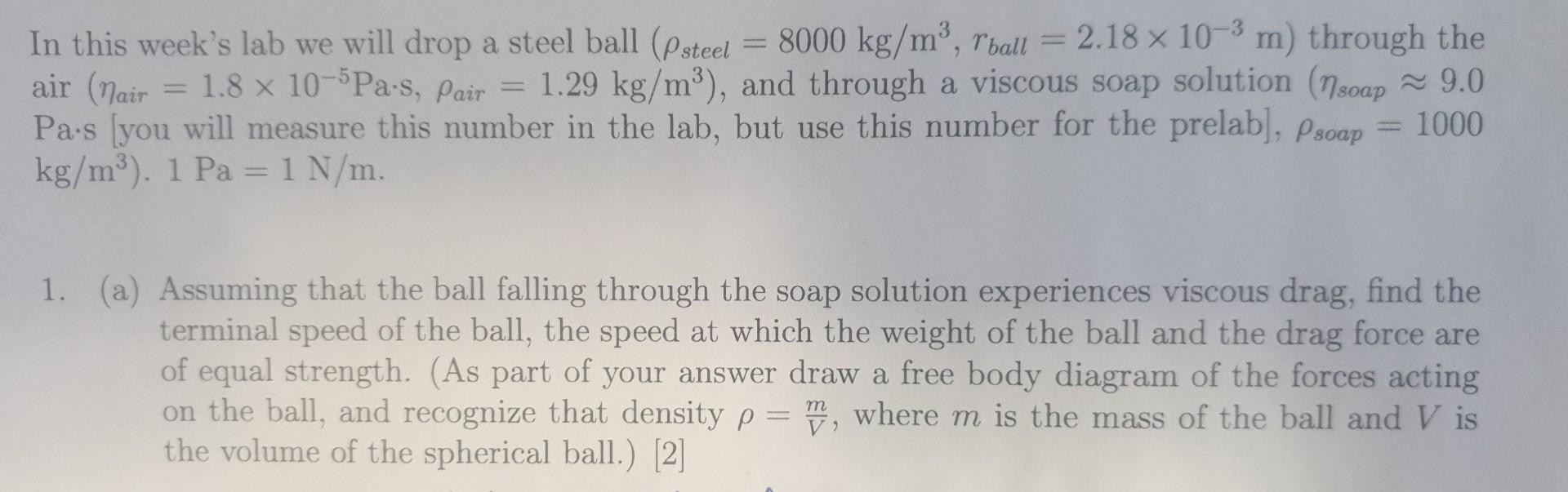 Solved In this week's lab we will drop a steel ball (ρsteel | Chegg.com