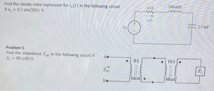 Solved Find the steady-state expression for io(t) in the | Chegg.com