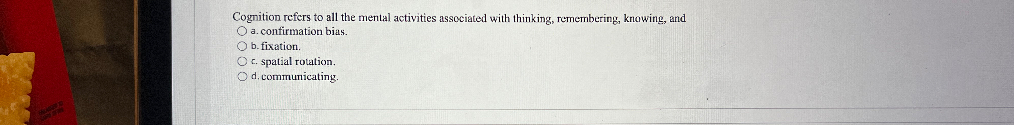 Solved Cognition refers to all the mental activities | Chegg.com